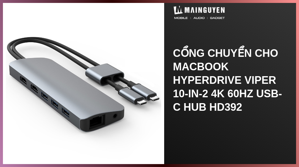 Cổng chuyển cho Macbook HyperDrive Viper 10-in-2 4K 60Hz USB-C HUB ...